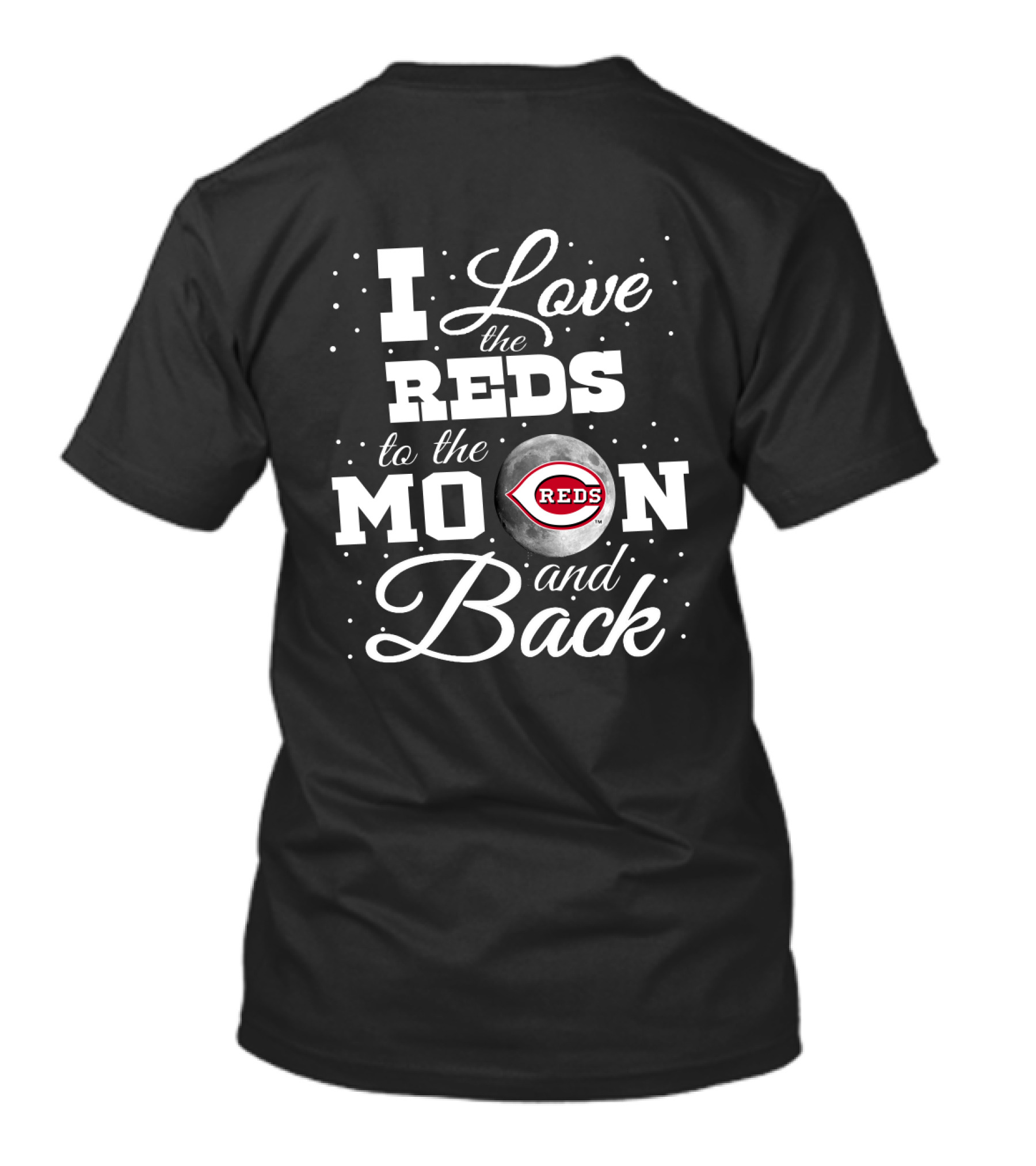 I Love The Reds To The Moon And Back Cincinnati Reds T-Shirt