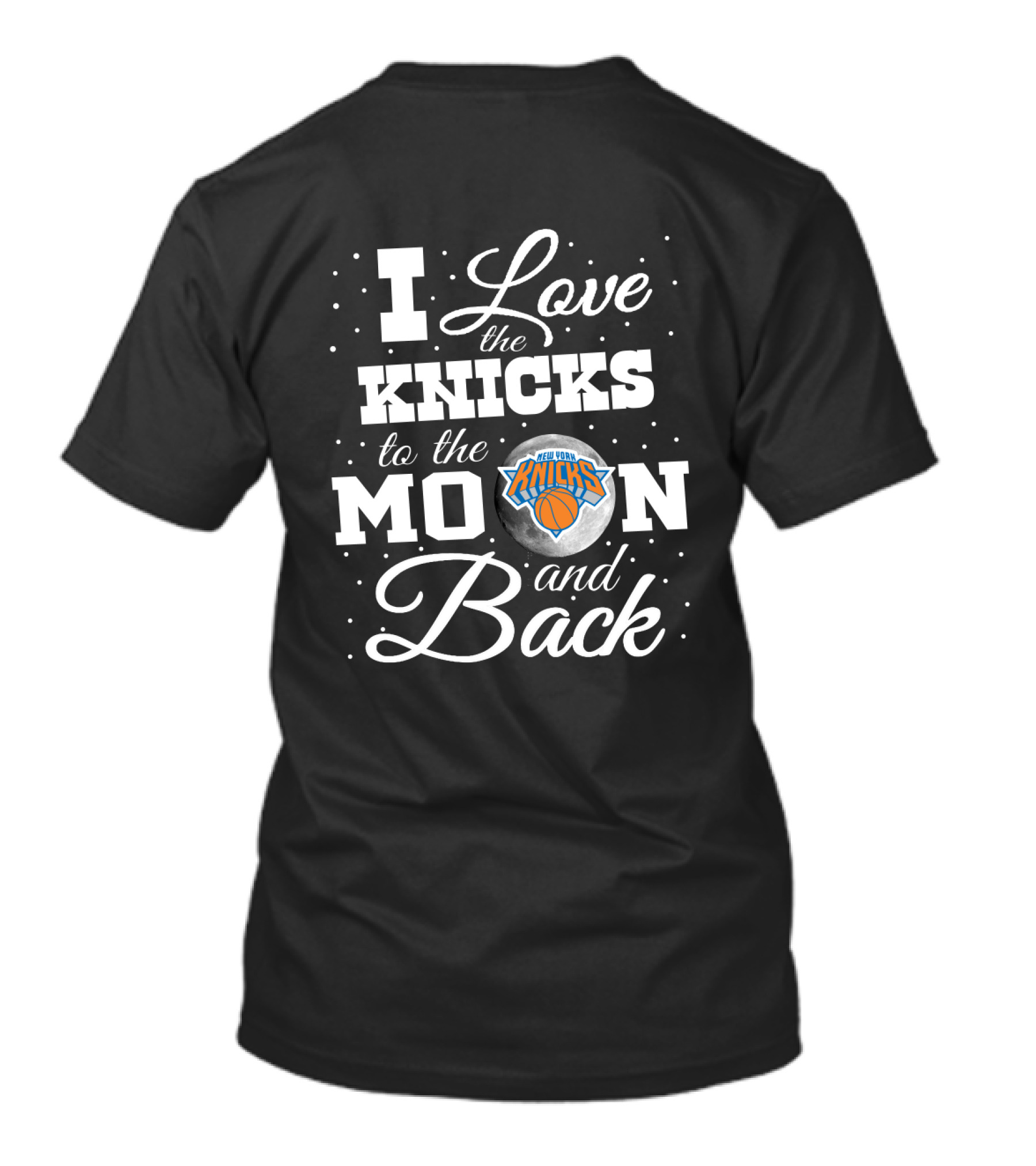 I Love The New York Knicks To The Moon And Back T-Shirt