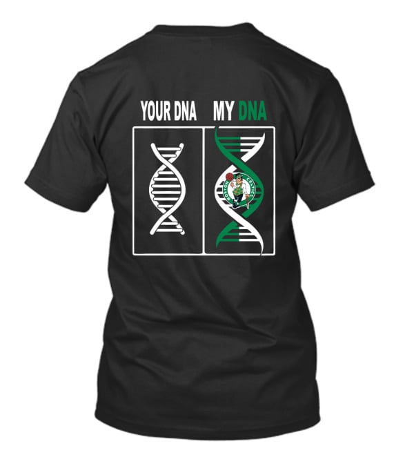 Your Dna My Dna Boston Celtics Logo Fan Connection T-Shirt