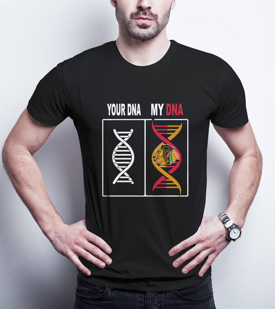 Your DNA My DNA Chicago Blackhawks Logo Integration T-Shirt