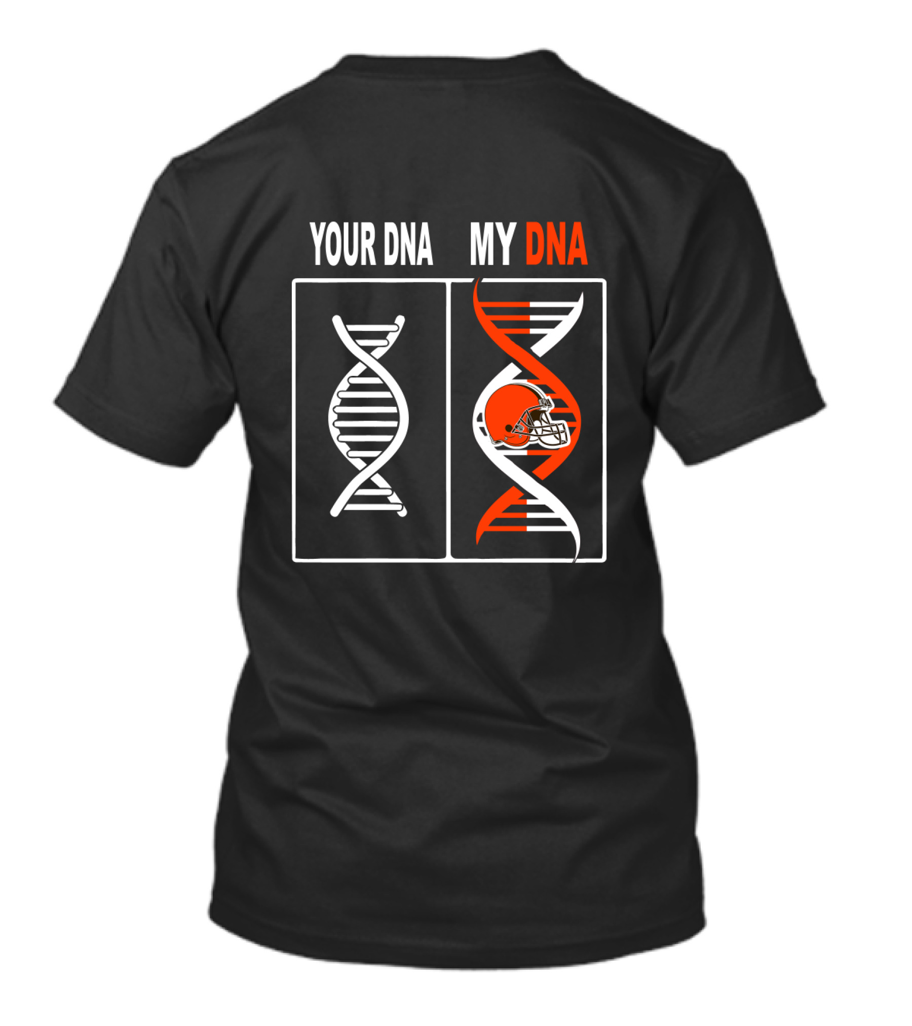 Your Dna My Dna Cleveland Browns Fans Football Helmet T-Shirt