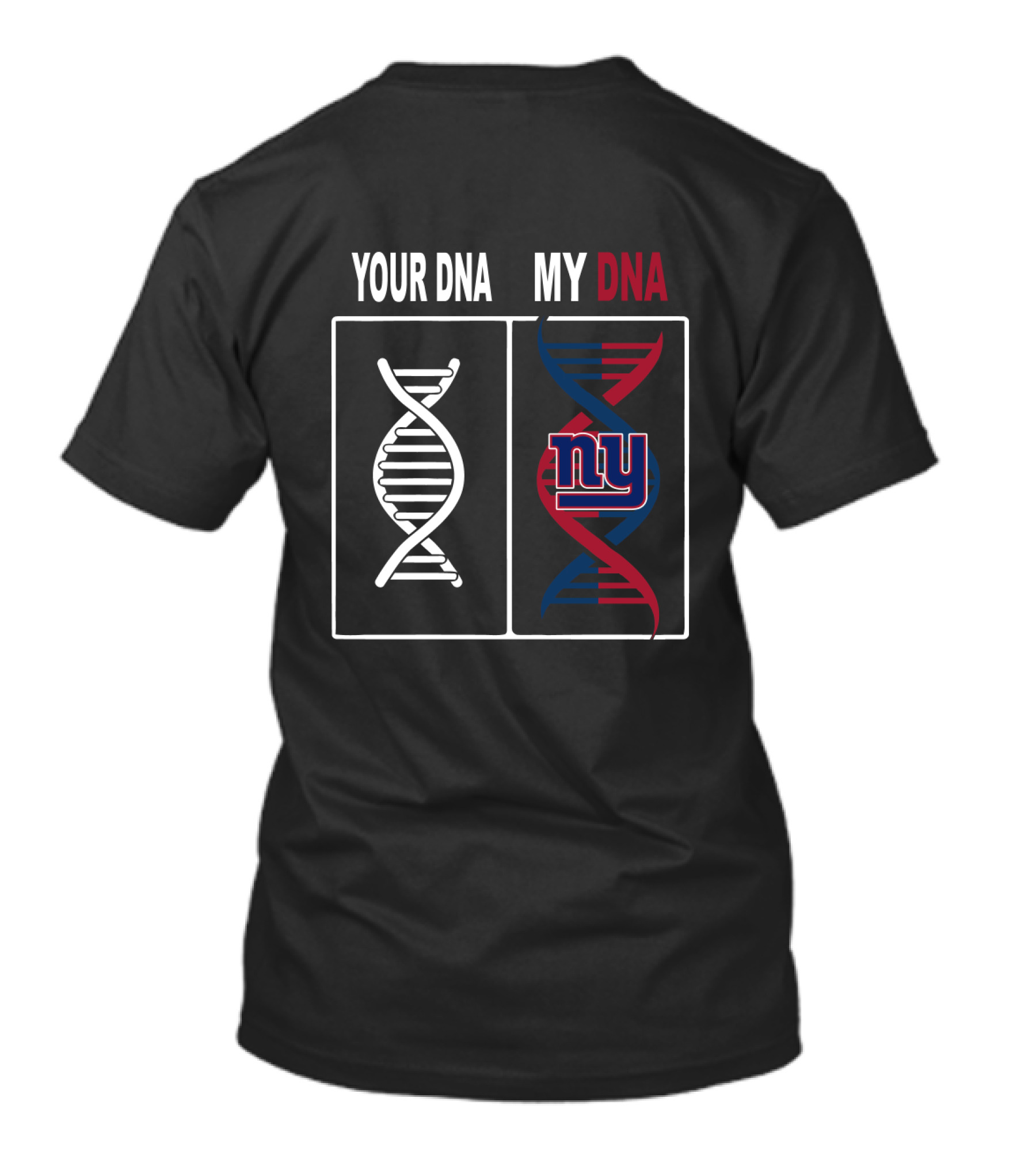 Your Dna My Dna Ny Giants Fan Dna T-Shirt