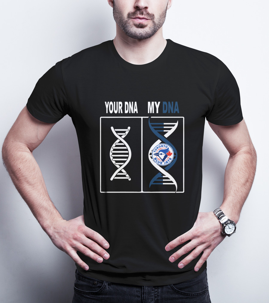 Your DNA My DNA Toronto Blue Jays Logo Fan Expression T-Shirt