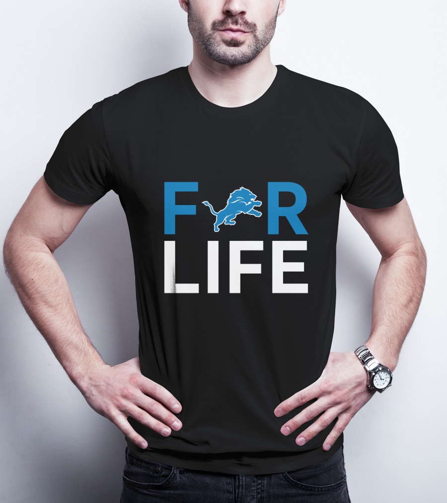 For Life Detroit Lions Fans Football Team Loyalty T-Shirt