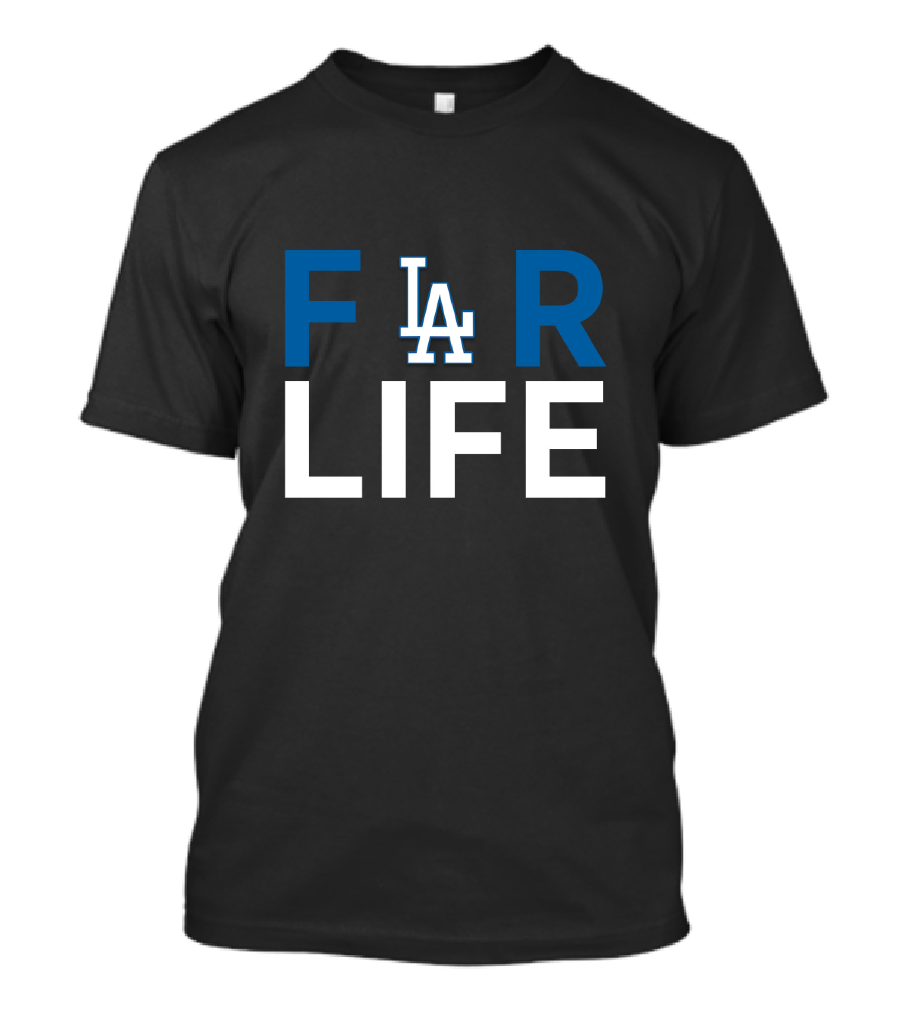 For Life La Dodgers Fans T-Shirt