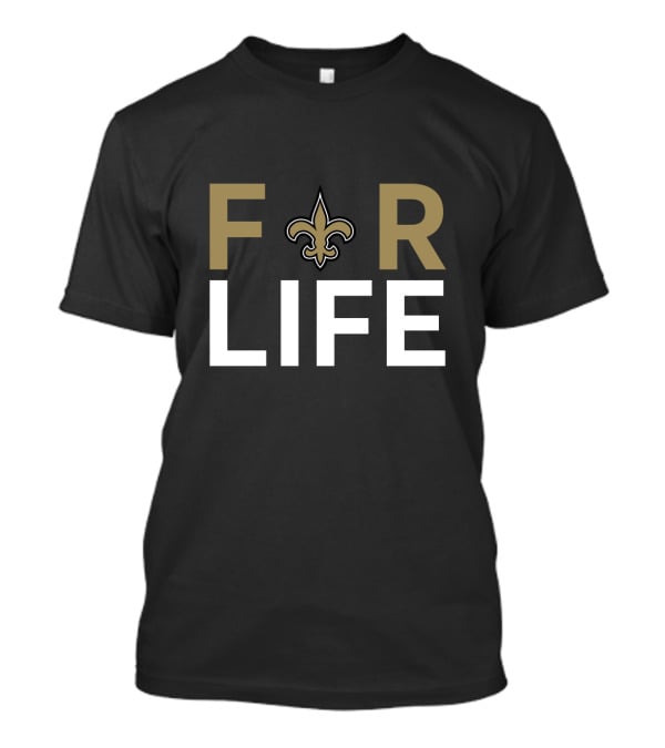 For Life New Orleans Saints Fans Fleur-De-Lis T-Shirt