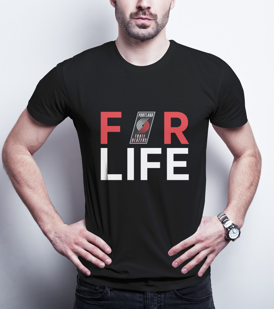 Portland Trail Blazers For Life Fan Pride T-Shirt
