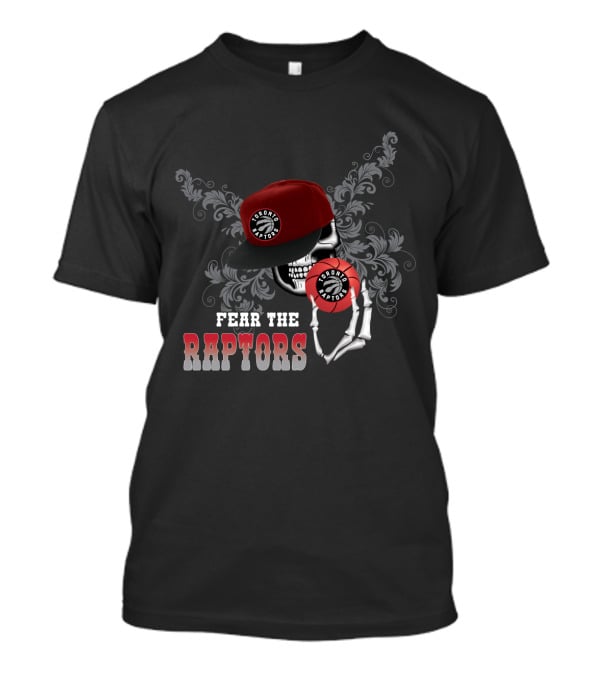Fear The Raptors Toronto Raptors Skull Fan Gear T-Shirt