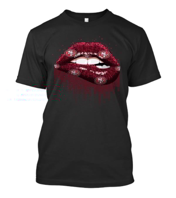 Glitter Lips With San Francisco 49ers Logo For Dedicated Fans T-Shirt