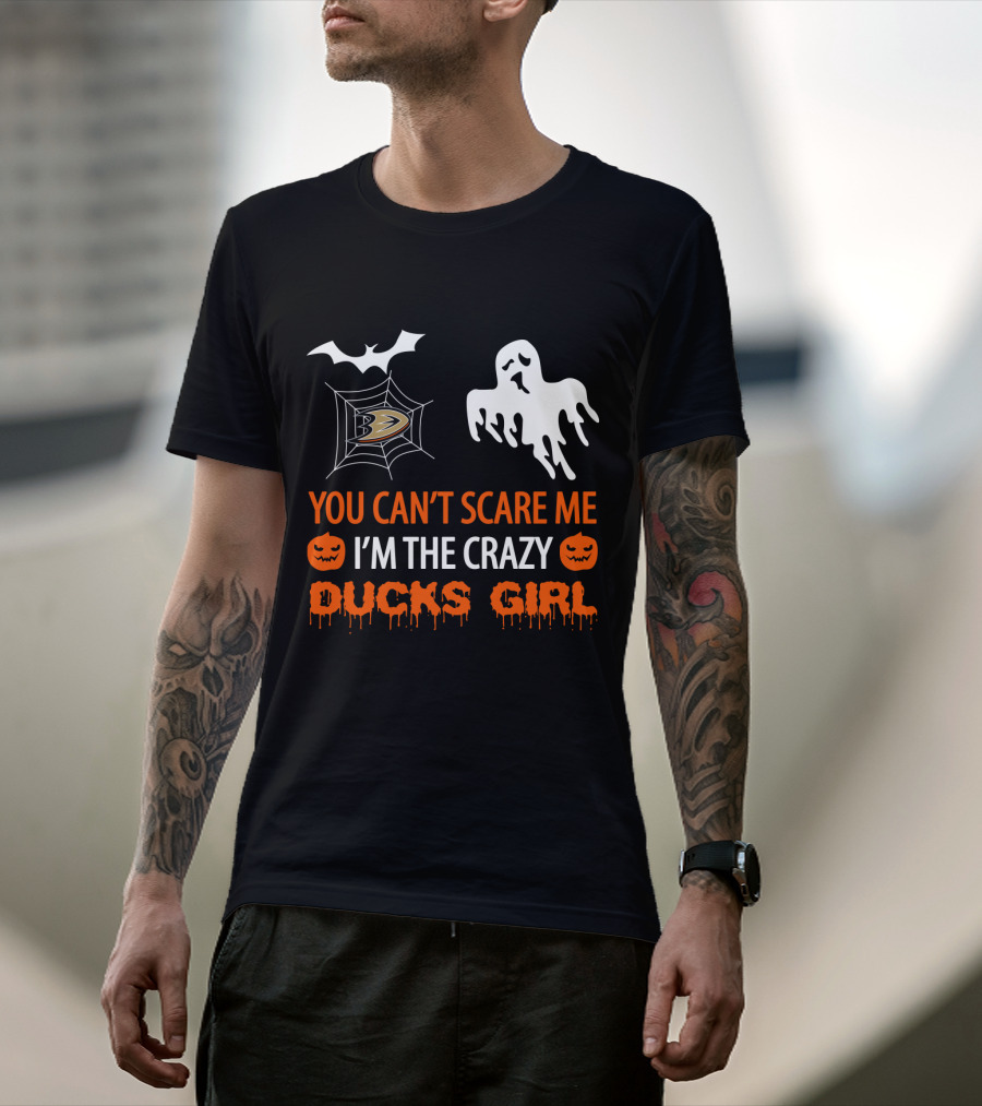 Anaheim Ducks Halloween You Can't Scare Me I'm The Crazy Ducks Girl T-Shirt
