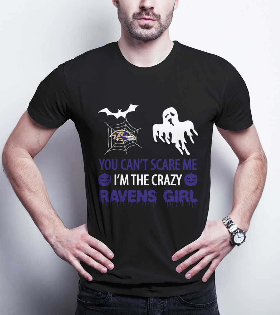 You Can't Scare Me I'm The Crazy Ravens Girl Halloween Baltimore Ravens Ghost Bat Spiderweb T-Shirt