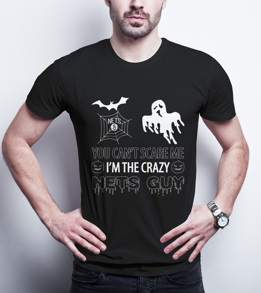 You Can't Scare Me I'm The Crazy Nets Guy Halloween Brooklyn Nets Ghost Bat T-Shirt