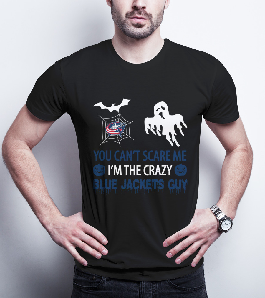 You Can't Scare Me I'm The Crazy Columbus Blue Jackets Guy Halloween Ghost Bat And Spiderweb T-Shirt