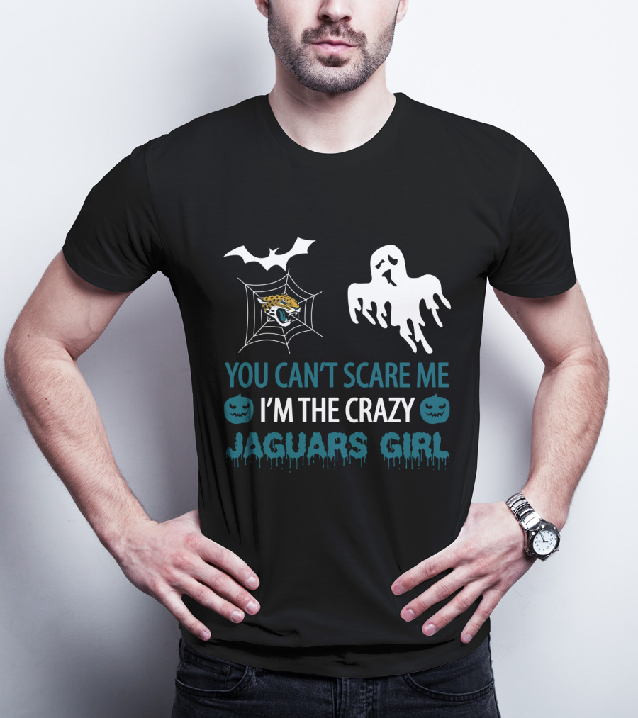 You Can't Scare Me I'm The Crazy Jaguars Girl Halloween T-Shirt
