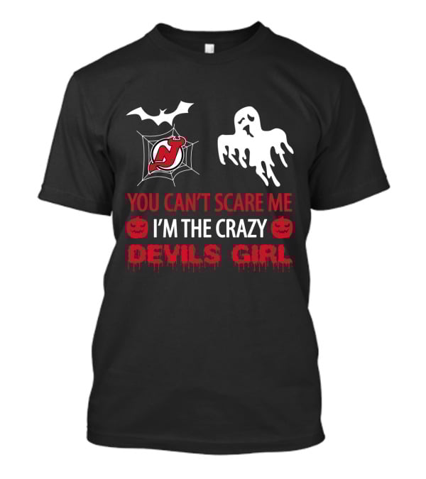 You Can't Scare Me I'm The Crazy Devils Girl Halloween New Jersey T-Shirt