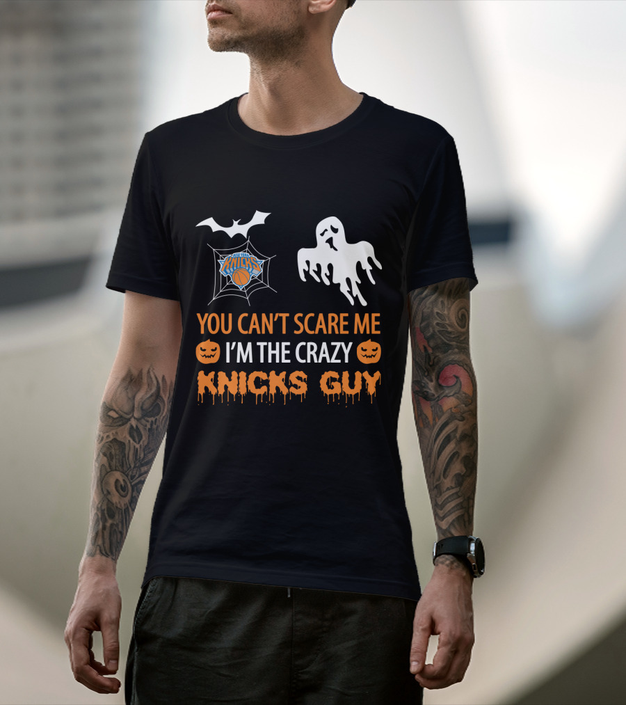 You Can't Scare Me I'm The Crazy New York Knicks Guy Halloween Ghost Spiderweb T-Shirt