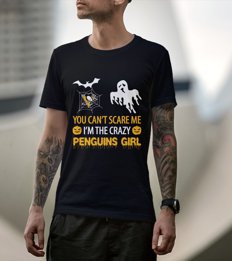 You Can't Scare Me I'm The Crazy Penguins Girl Halloween T-Shirt