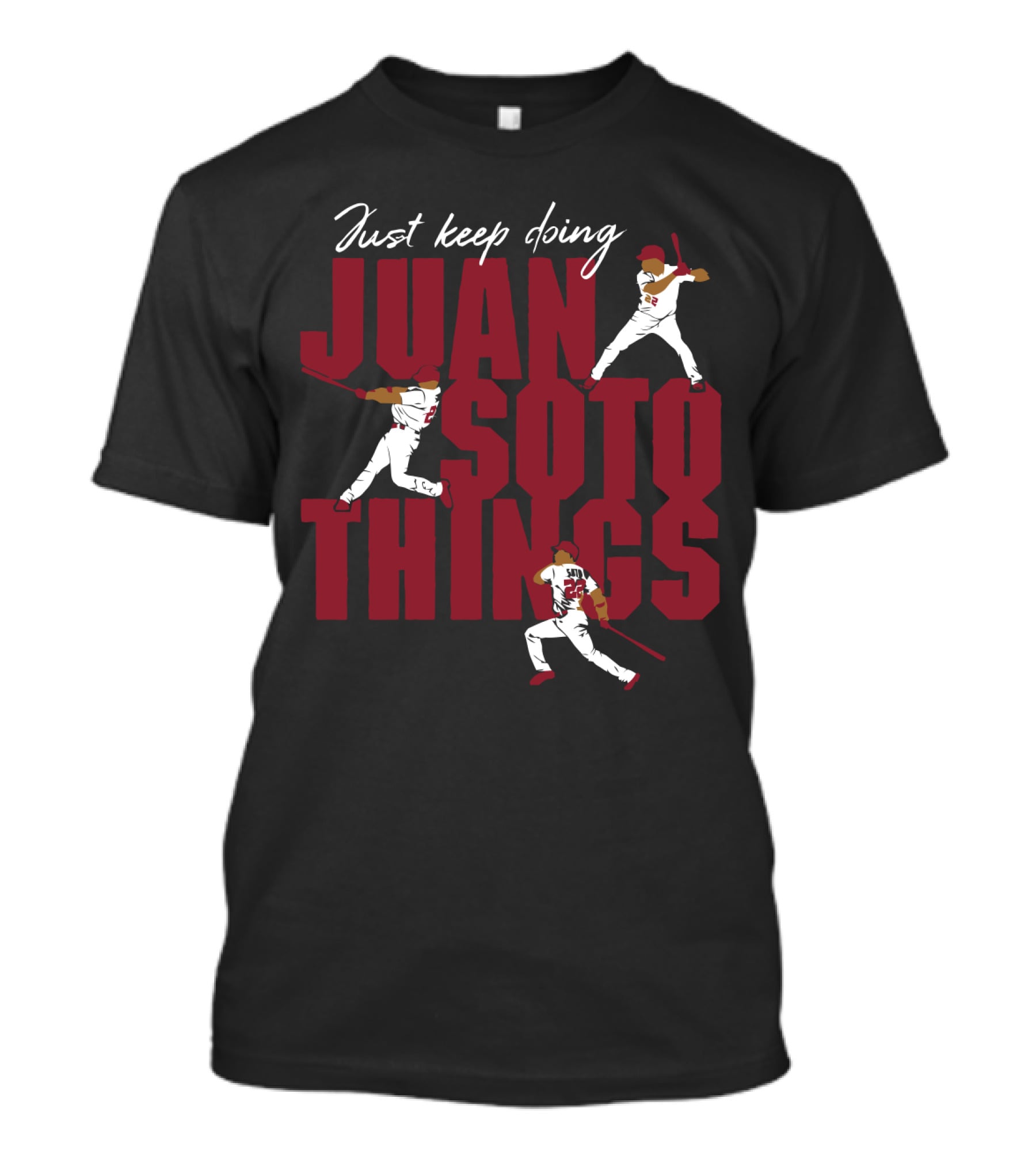 Just Keep Doing Juan Soto Things For Washington Nationals Fans T-Shirt