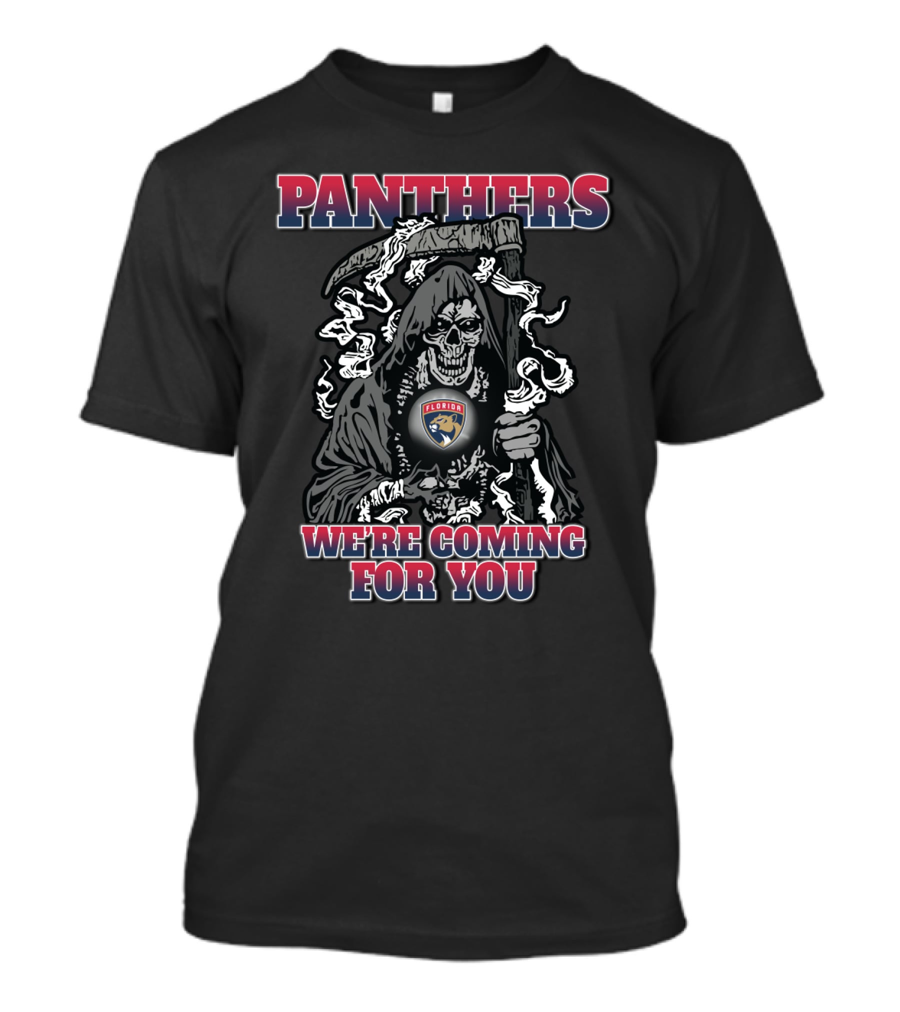 Panthers We’re Coming For You Florida Panthers Grim Reaper Fans T-Shirt