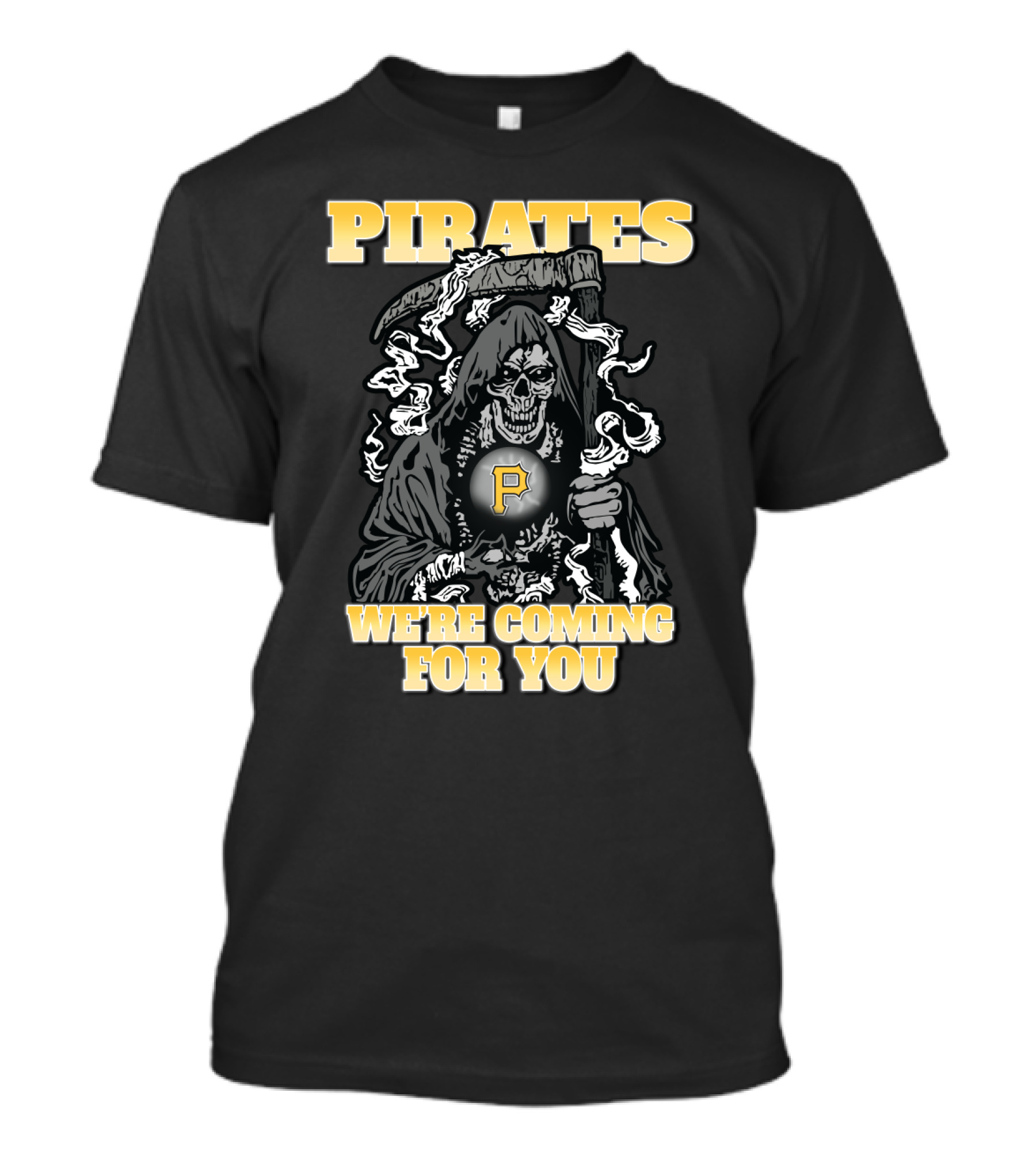 Pirates We're Coming For You Grim Reaper T-Shirt