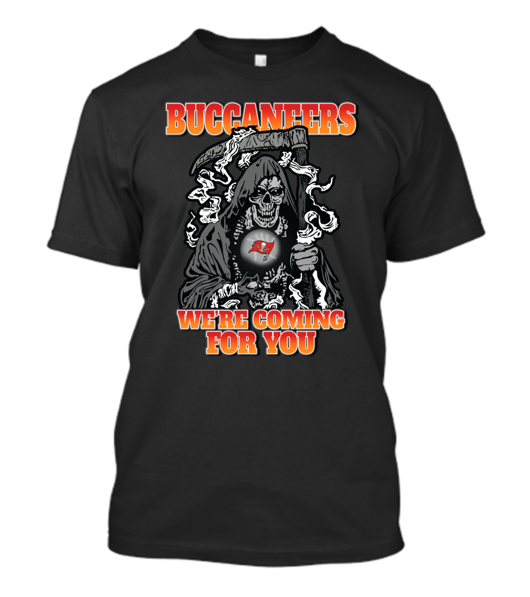 Buccaneers Grim Reaper We're Coming For You T-Shirt