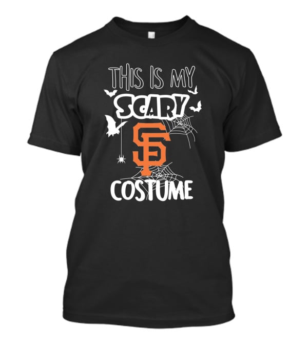 This Is My Scary San Francisco Giants Costume T-Shirt