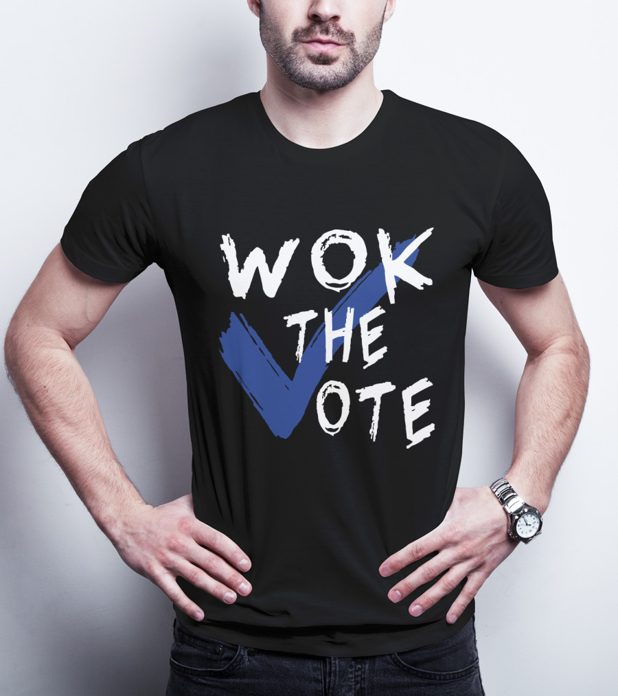Wok The Vote Funny Political Blue Checkmark Bold Text With Blue Check Shape T-Shirt