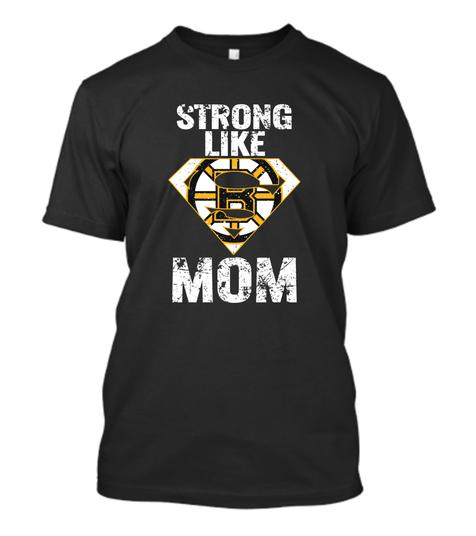 Strong Like Boston Bruins Mom T-Shirt