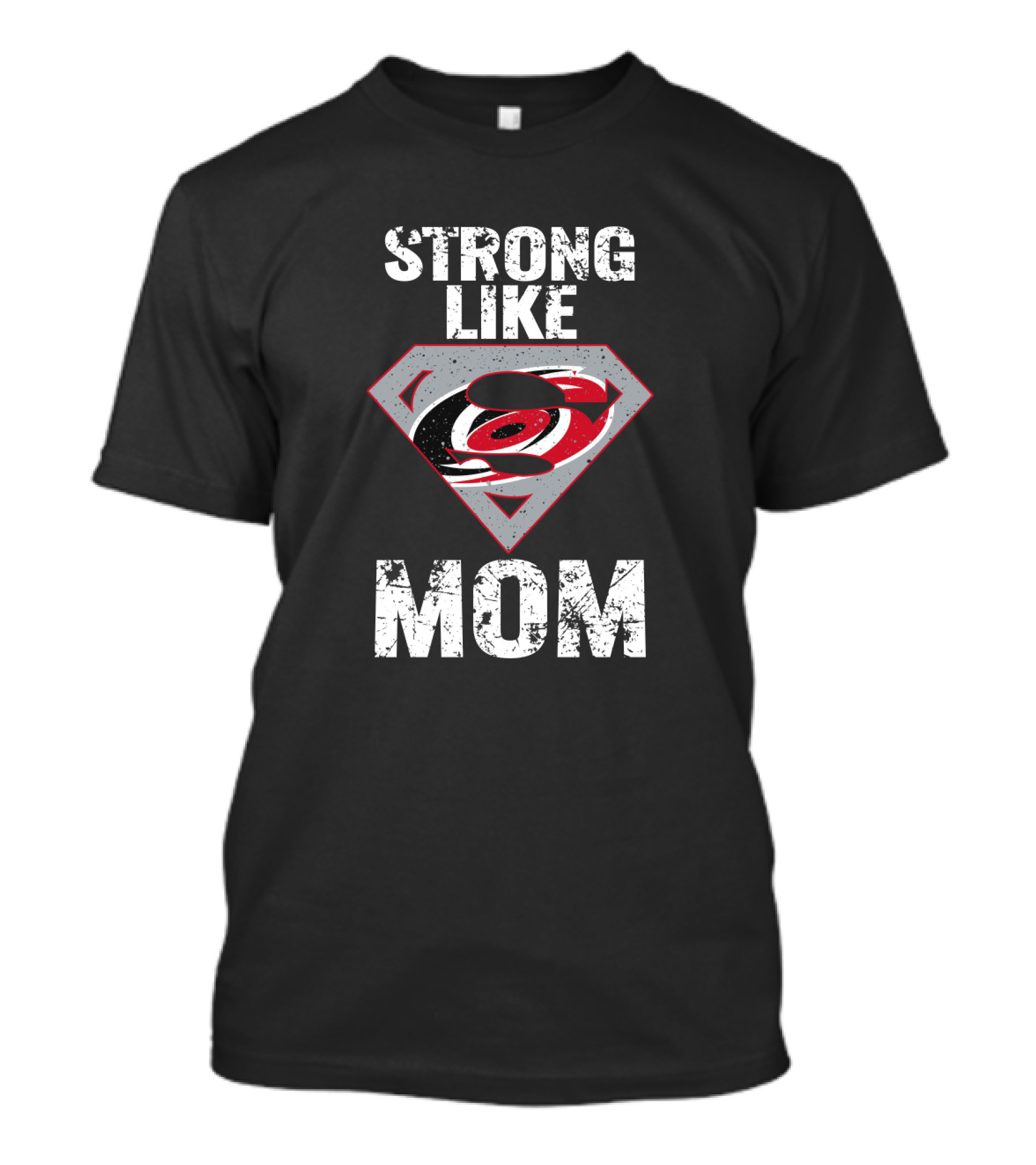 Carolina Hurricanes Strong Like Mom Super T-Shirt