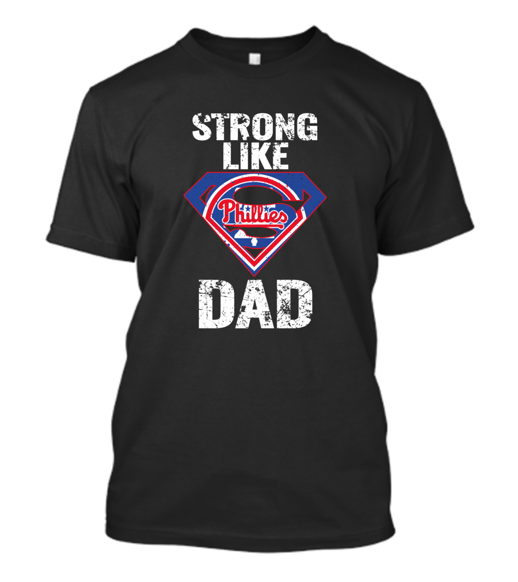 Strong Like Dad Philadelphia Phillies Super Dad Shield T-Shirt