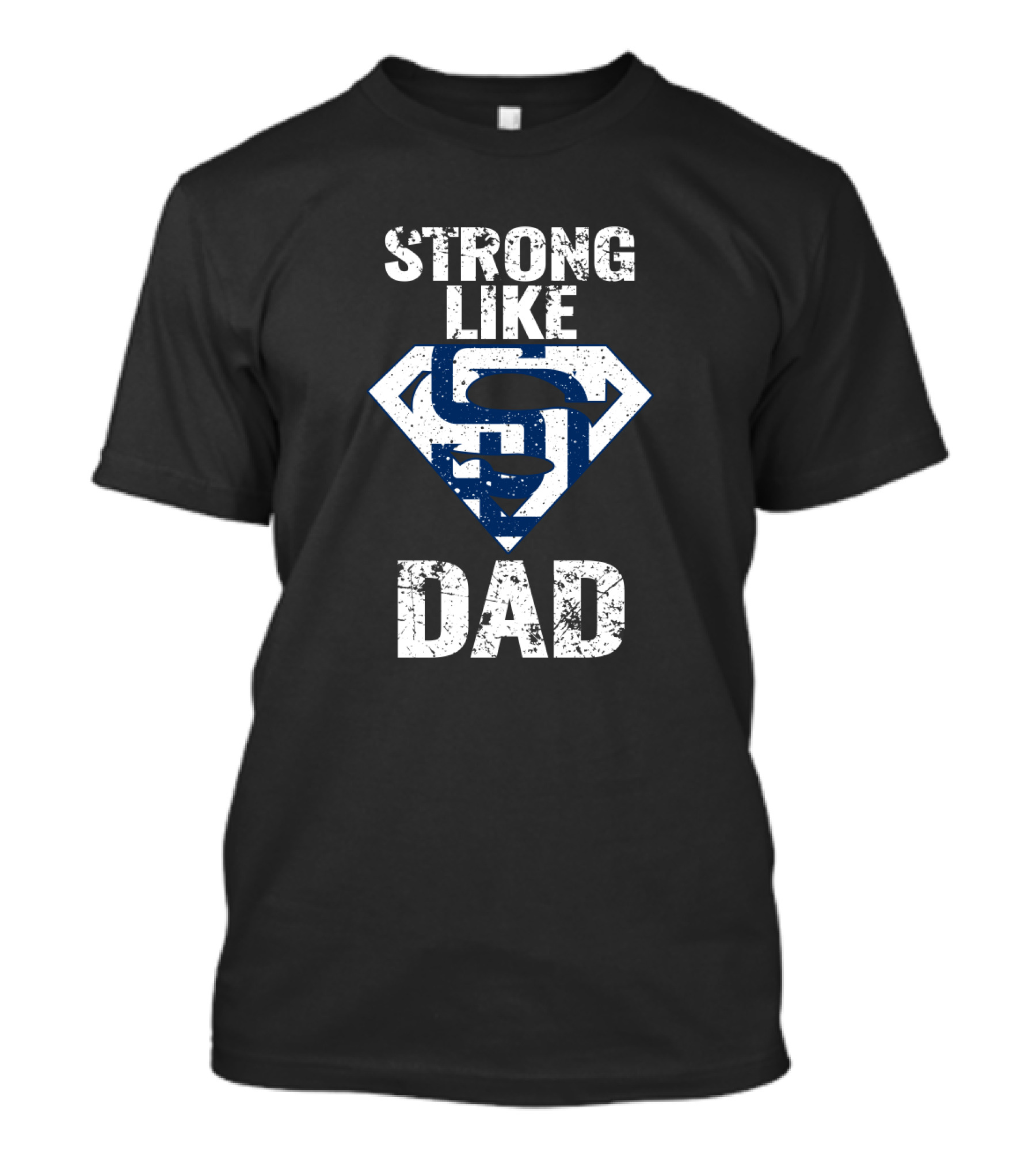Strong Like Dad San Diego Padres Super Dad T-Shirt