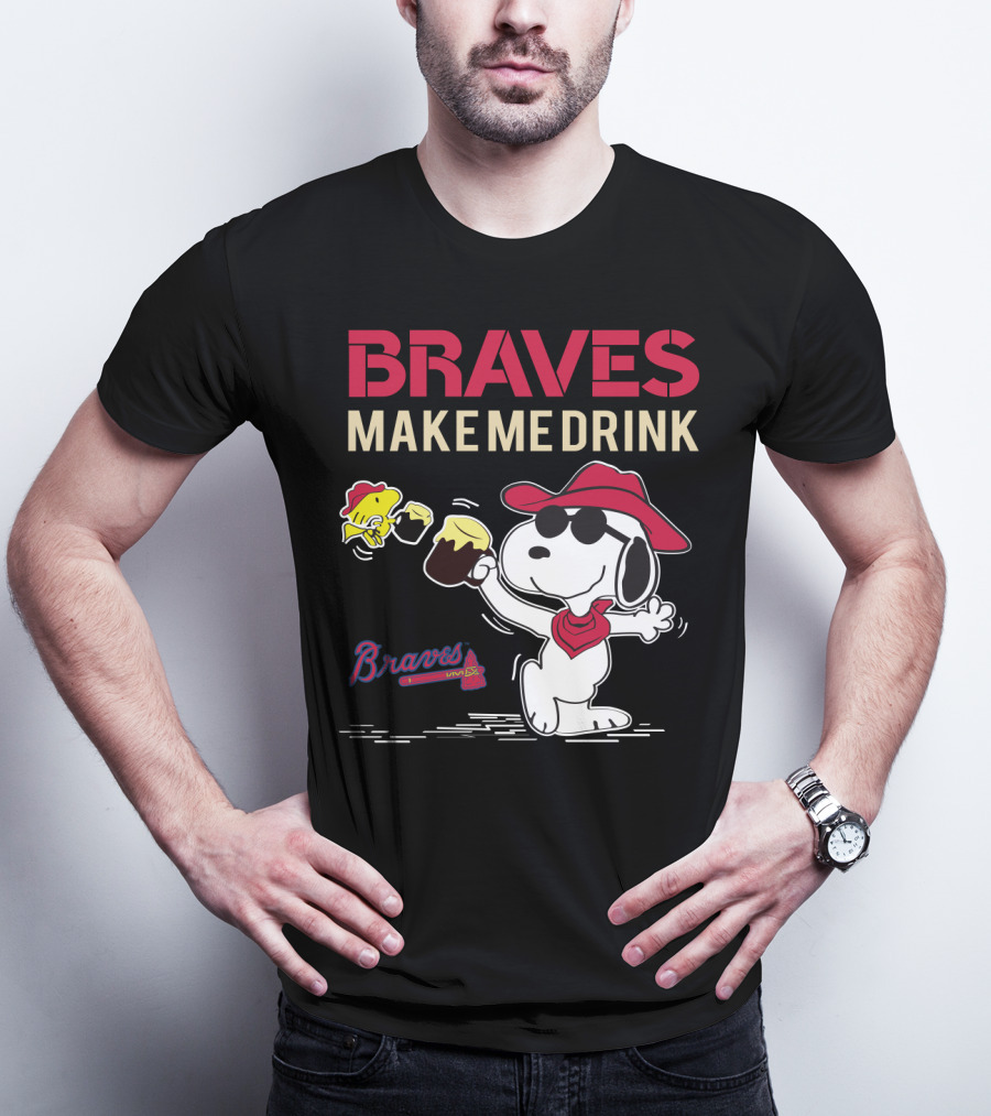Braves Make Me Drink Snoopy Atlanta Braves Fans Peanuts Collaboration T-Shirt