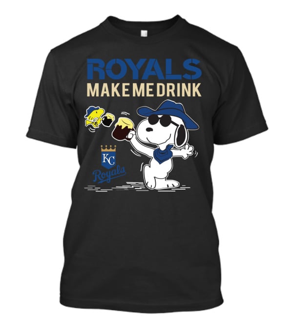 Royals Make Me Drink Snoopy Kansas City Peanuts Fan Fun T-Shirt