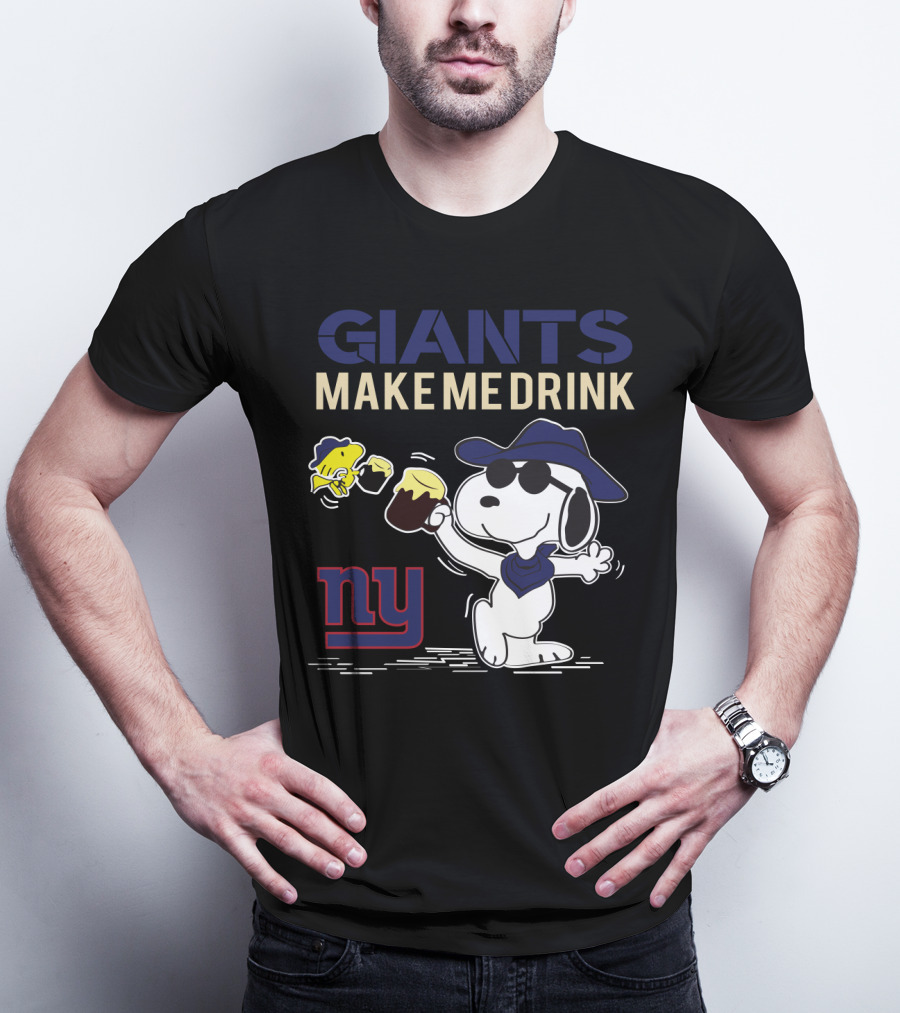 Giants Make Me Drink Snoopy New York Giants Fans Ny T-Shirt