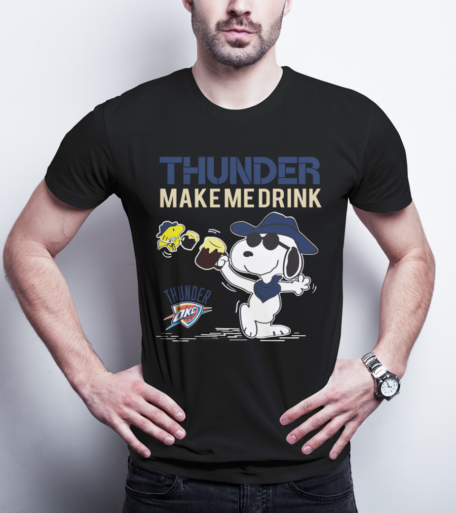 Thunder Make Me Drink Snoopy Oklahoma City Thunder Fans T-Shirt
