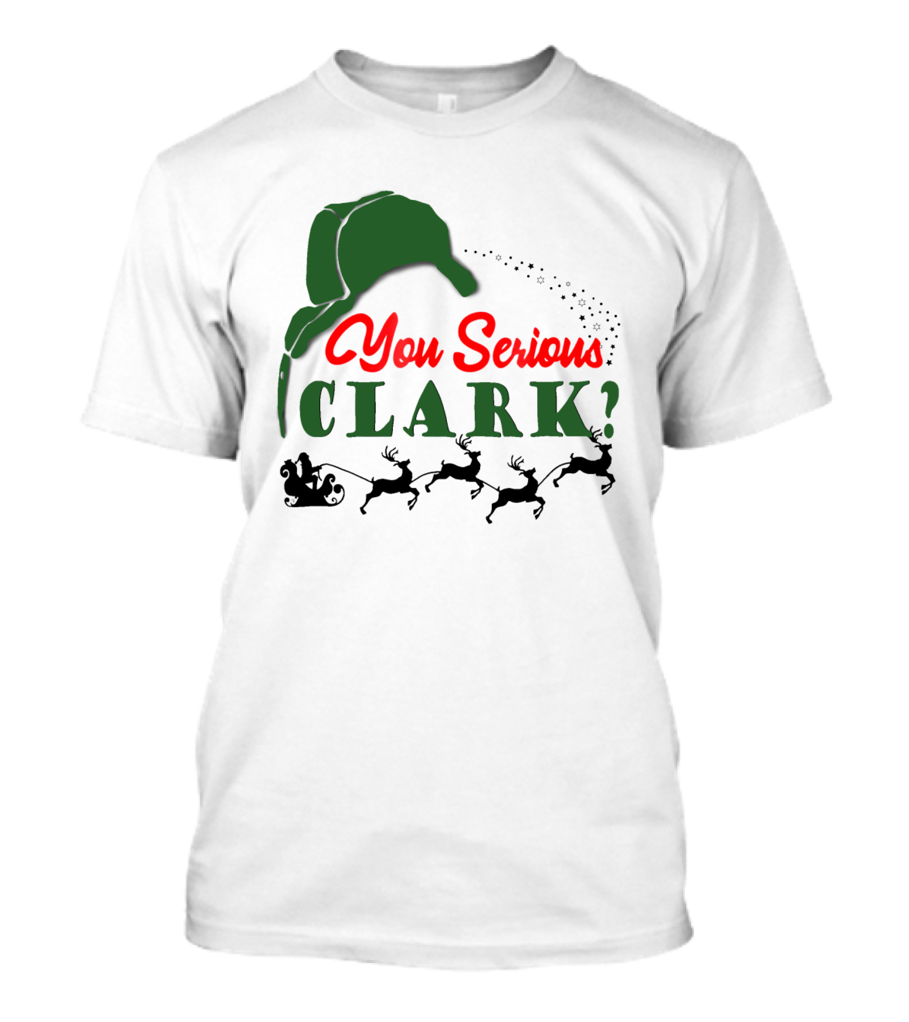 You Serious Clark Christmas Vacation Santa Hat And Reindeer T-Shirt