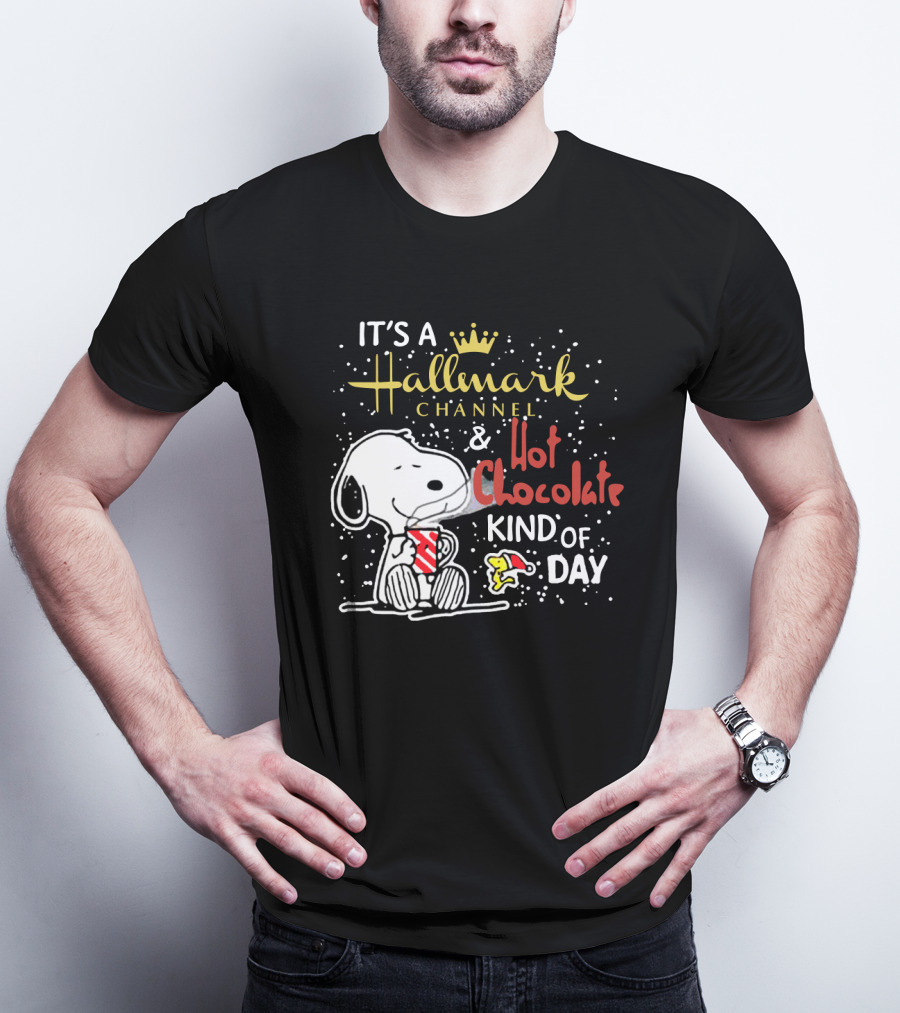 It's A Hallmark Channel & Hot Chocolate Kind Of Day Snoopy T-Shirt