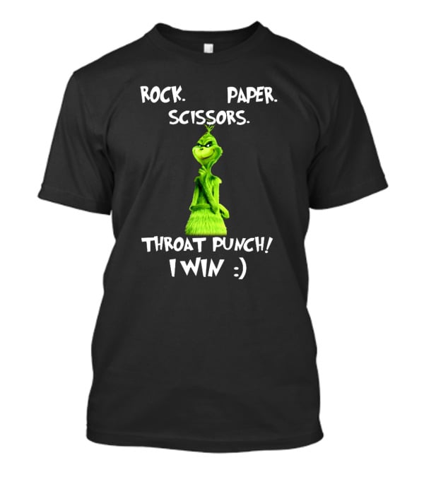 Rock Paper Scissors Throat Punch I Win Grinch T-Shirt