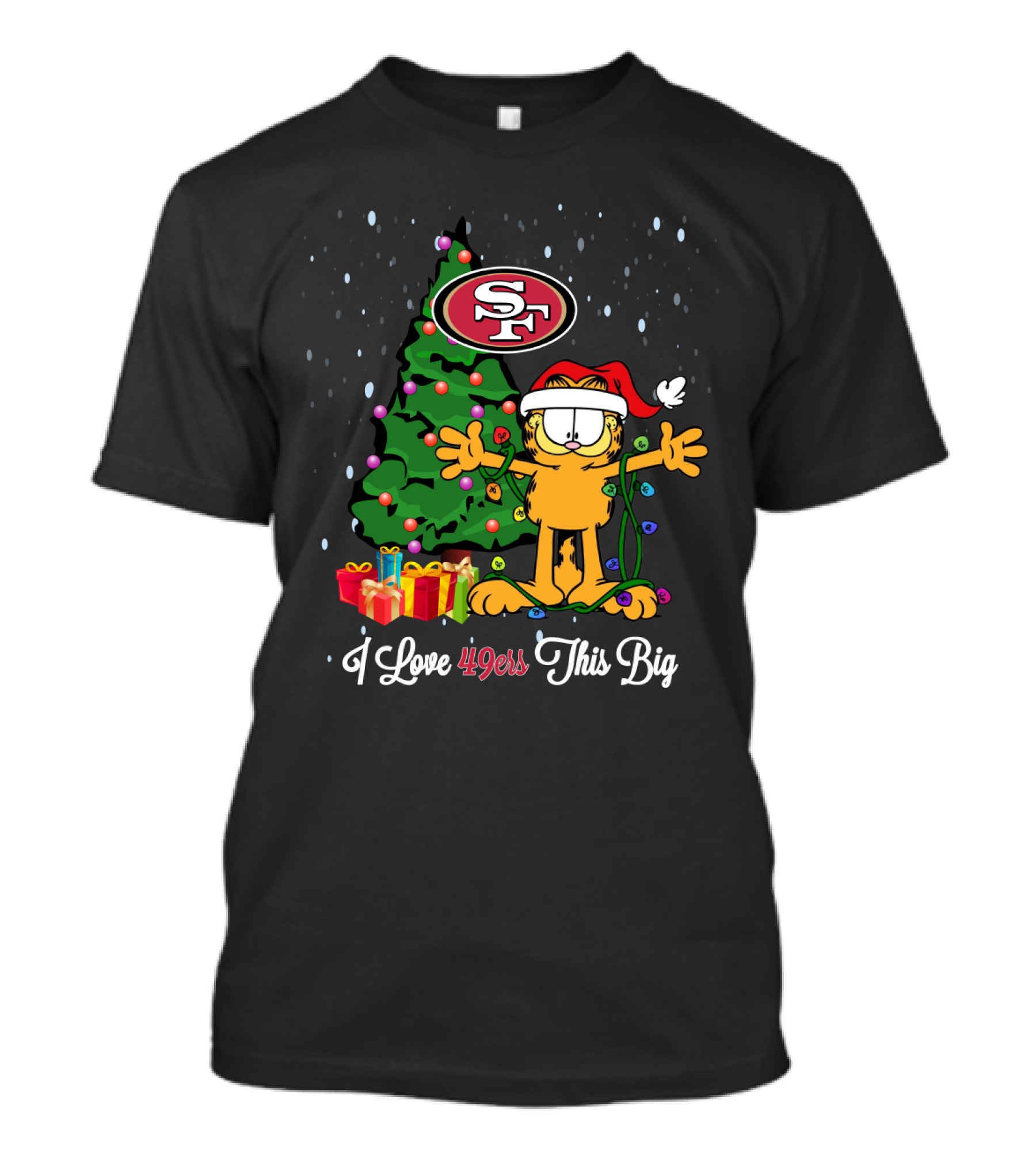 I Love 49ers This Big SF Christmas Tree Garfield Santa Hat T-Shirt
