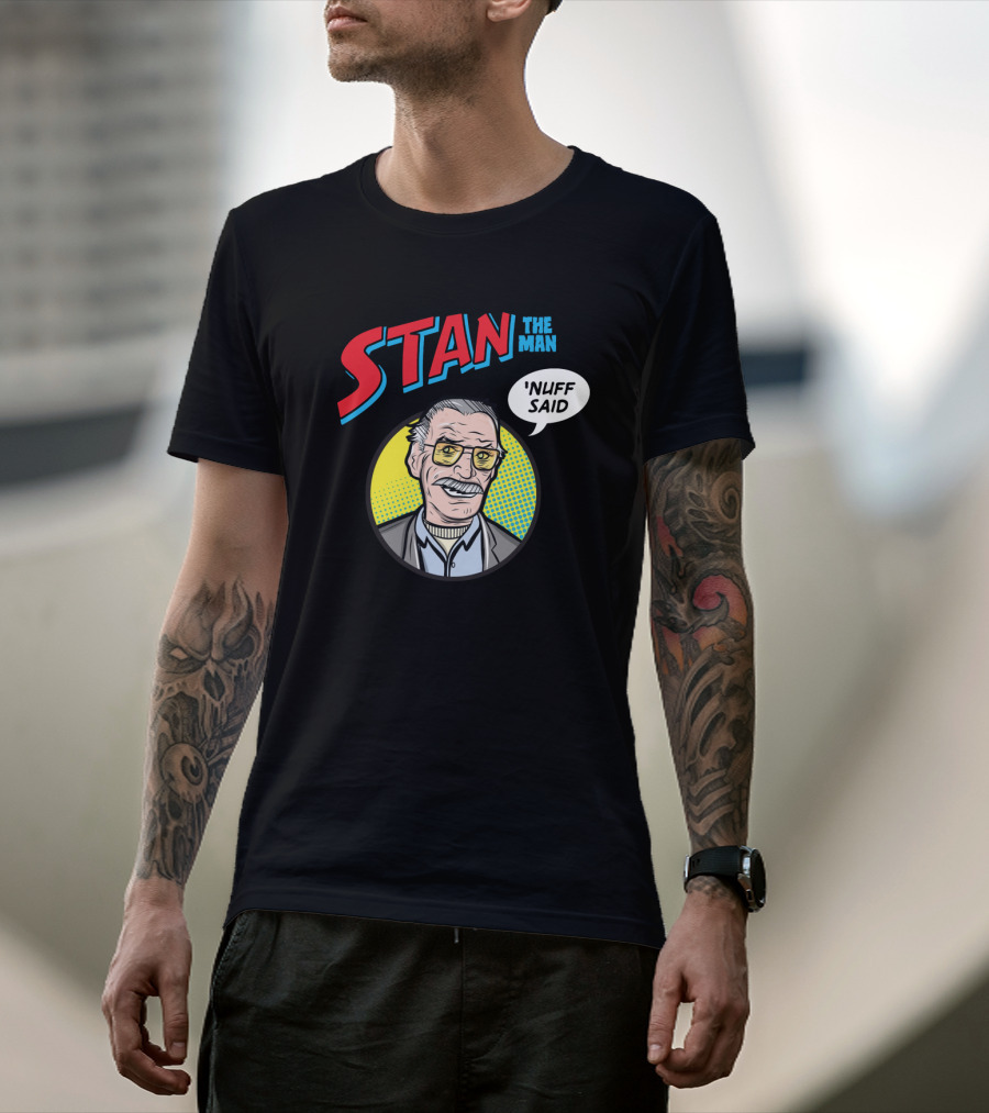 Stan The Man Nuff Said Comic Style Pop T-Shirt