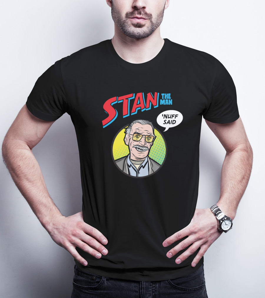 Stan The Man Nuff Said Comic Style Pop T-Shirt
