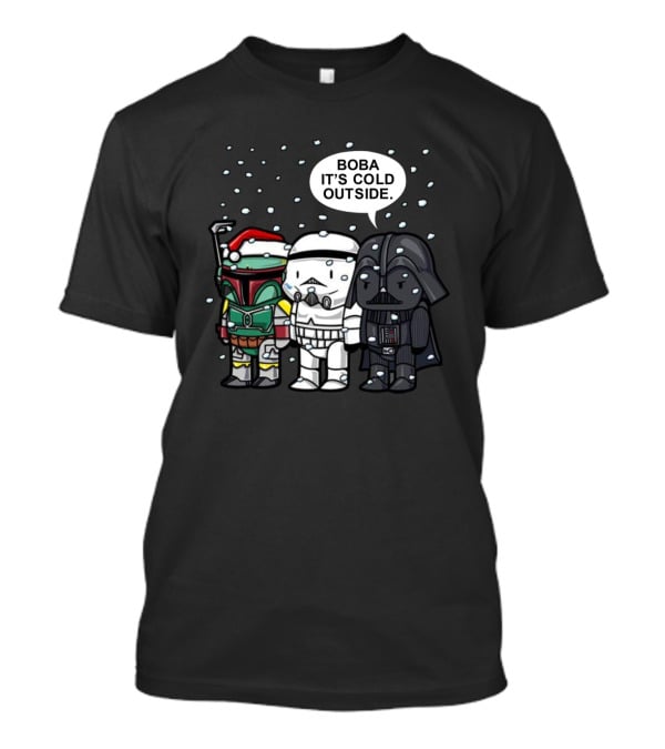 Star Wars Christmas Boba It's Cold Outside Boba Fett Stormtrooper Darth Vader Snowflakes T-Shirt