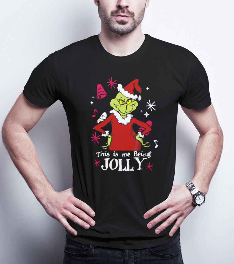 This Is Me Being Jolly Grinch Christmas T-Shirt