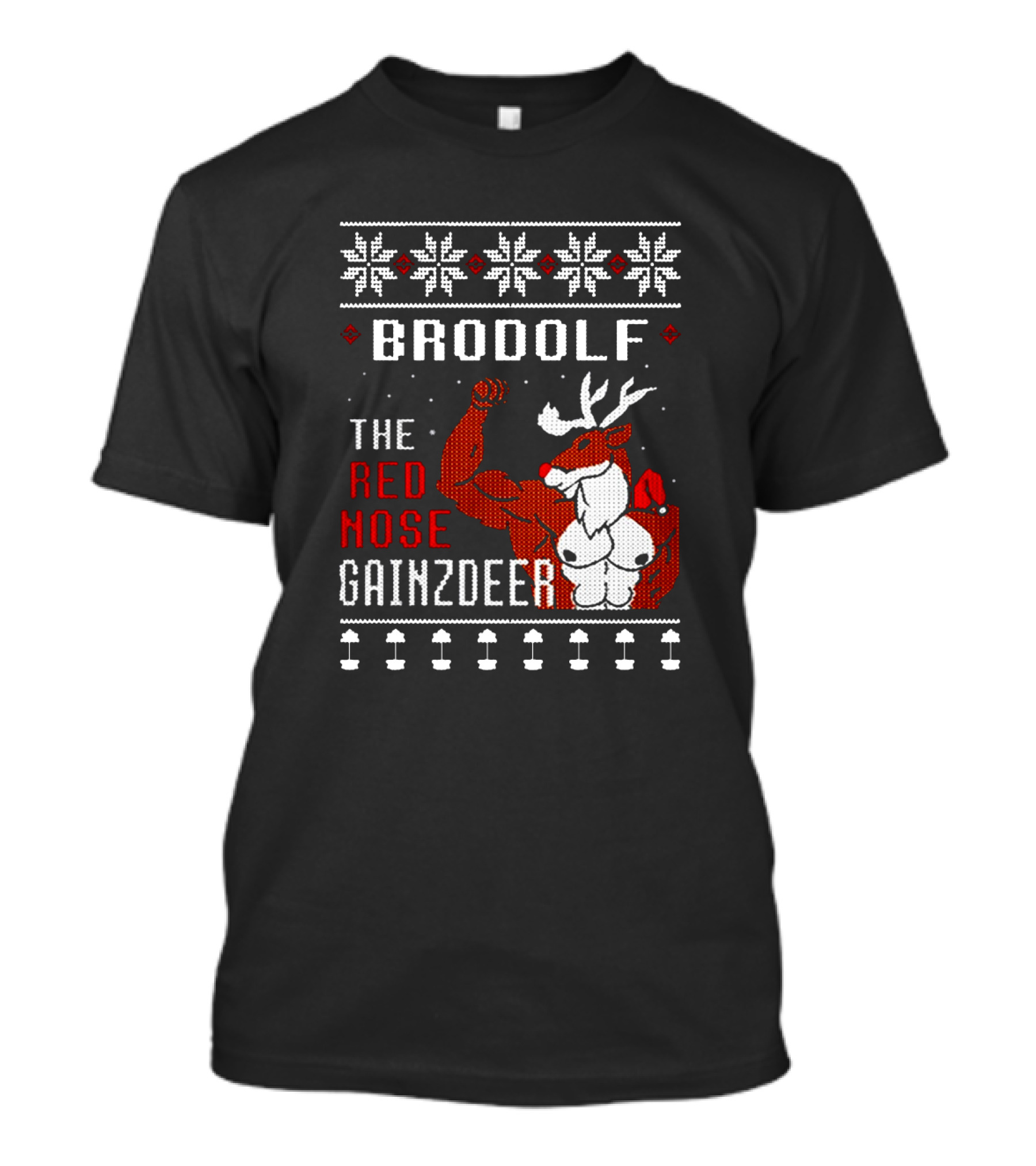 Brodolf The Red Nose Gainzdeer Christmas Sweater Featuring Buff Reindeer And Snowflake T-Shirt