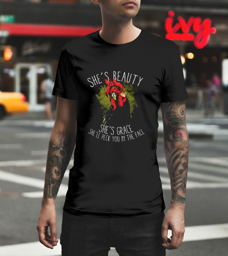 She's Beauty She's Grace She'll Peck You In The Face Chicken With Bandana And Sunglasses T-Shirt