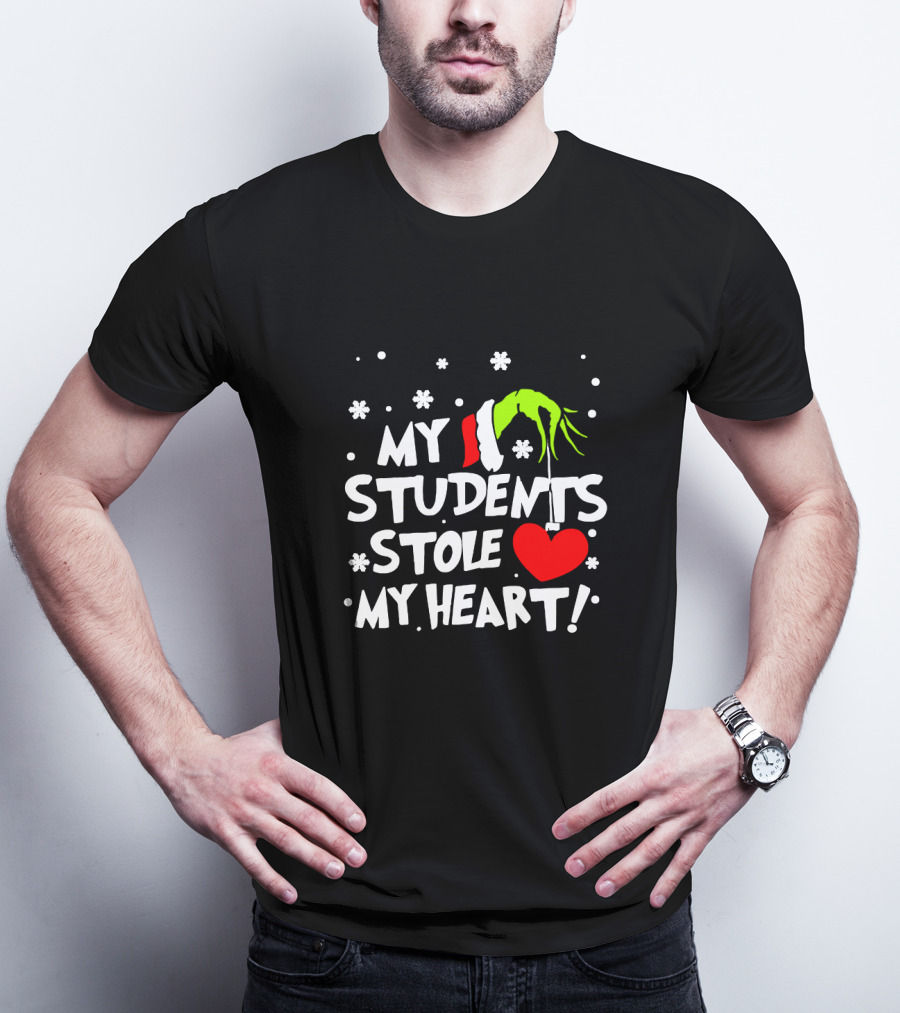 Teacher Grinch My Students Stole My Heart Holiday Santa Hand Snowflakes T-Shirt