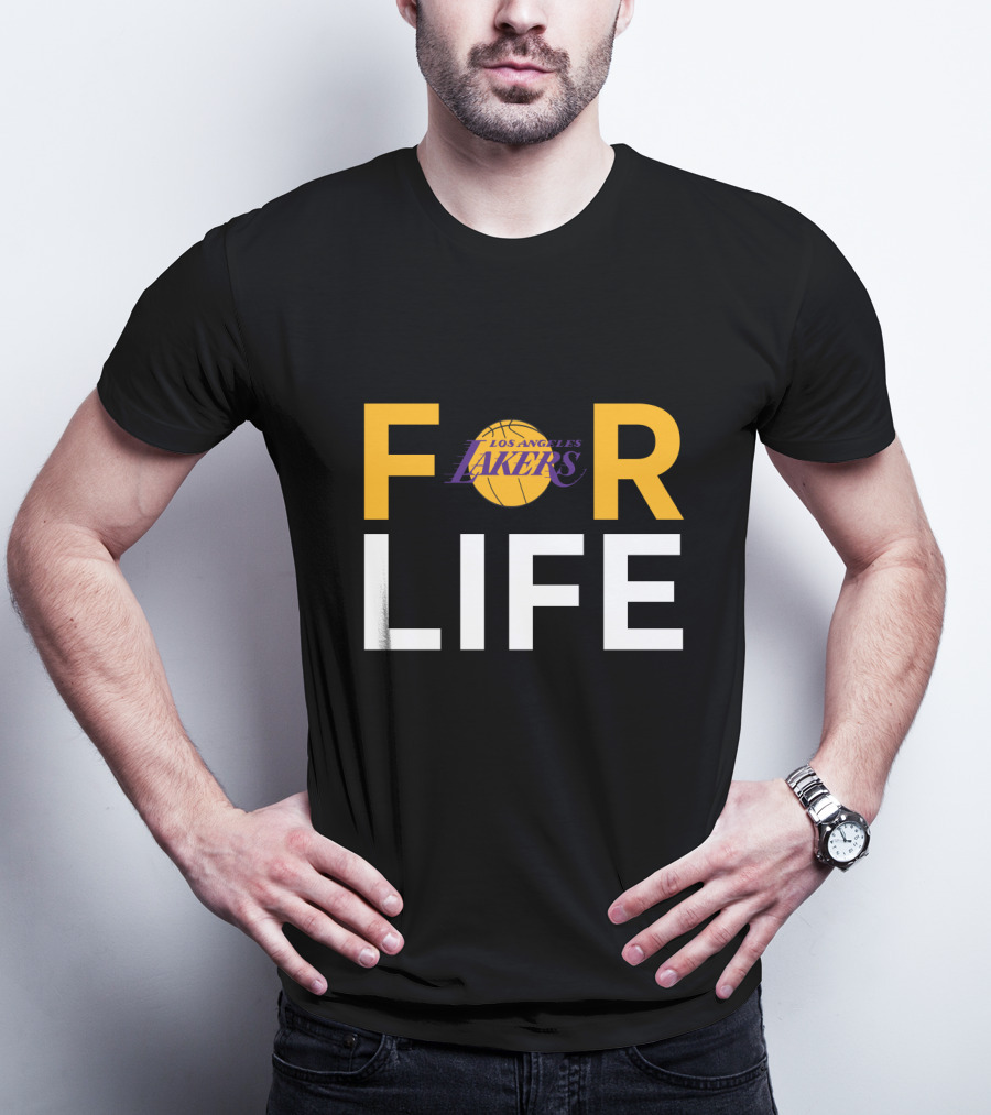 For Life Los Angeles Lakers Basketball Fans T-Shirt