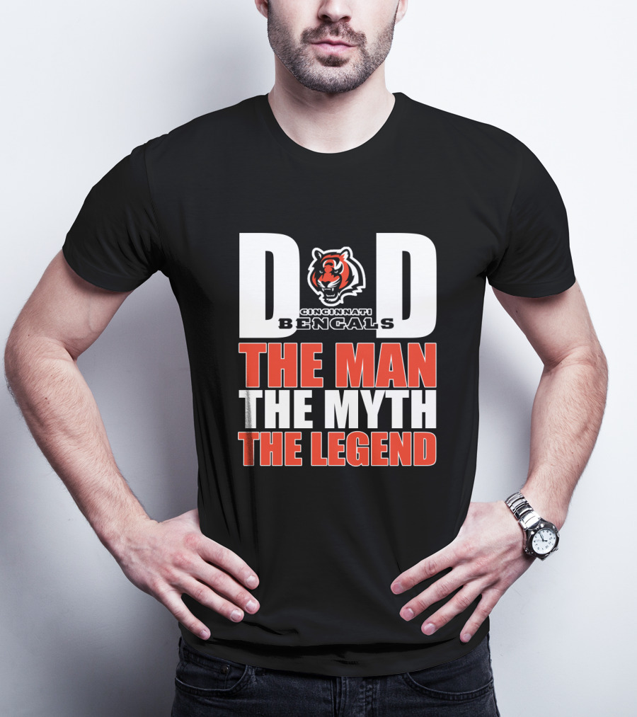 Cincinnati Bengals Dad The Man The Myth The Legend Father's Day Gift T-Shirt