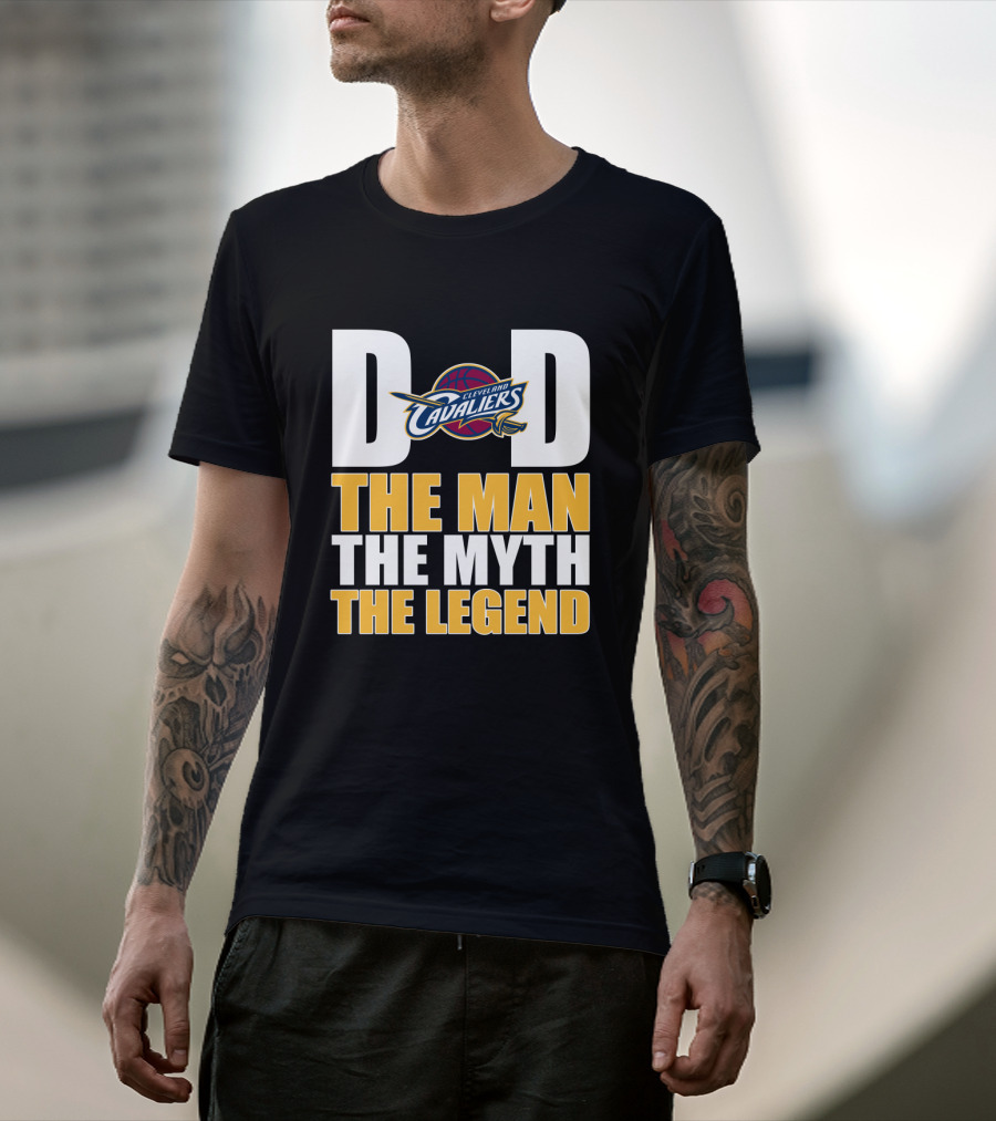 Cleveland Cavaliers Dad The Man The Myth The Legend Father's Day T-Shirt