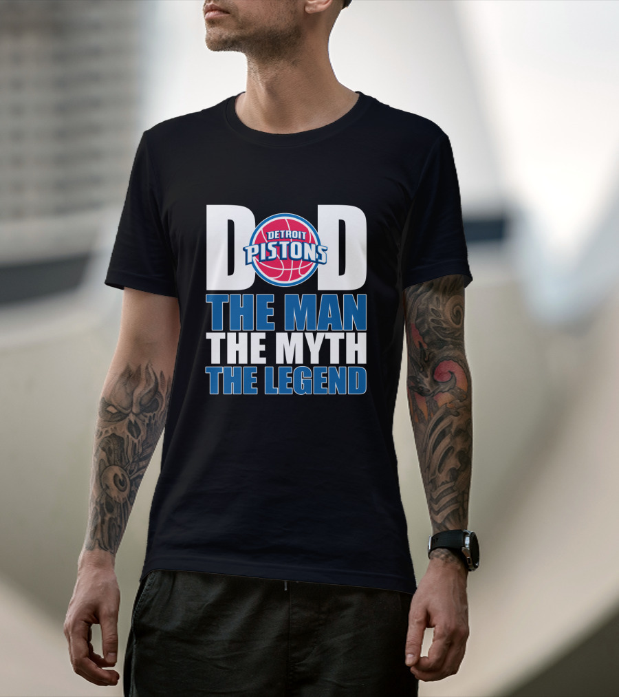 Detroit Pistons Dad The Man The Myth The Legend Father's Day Gift T-Shirt